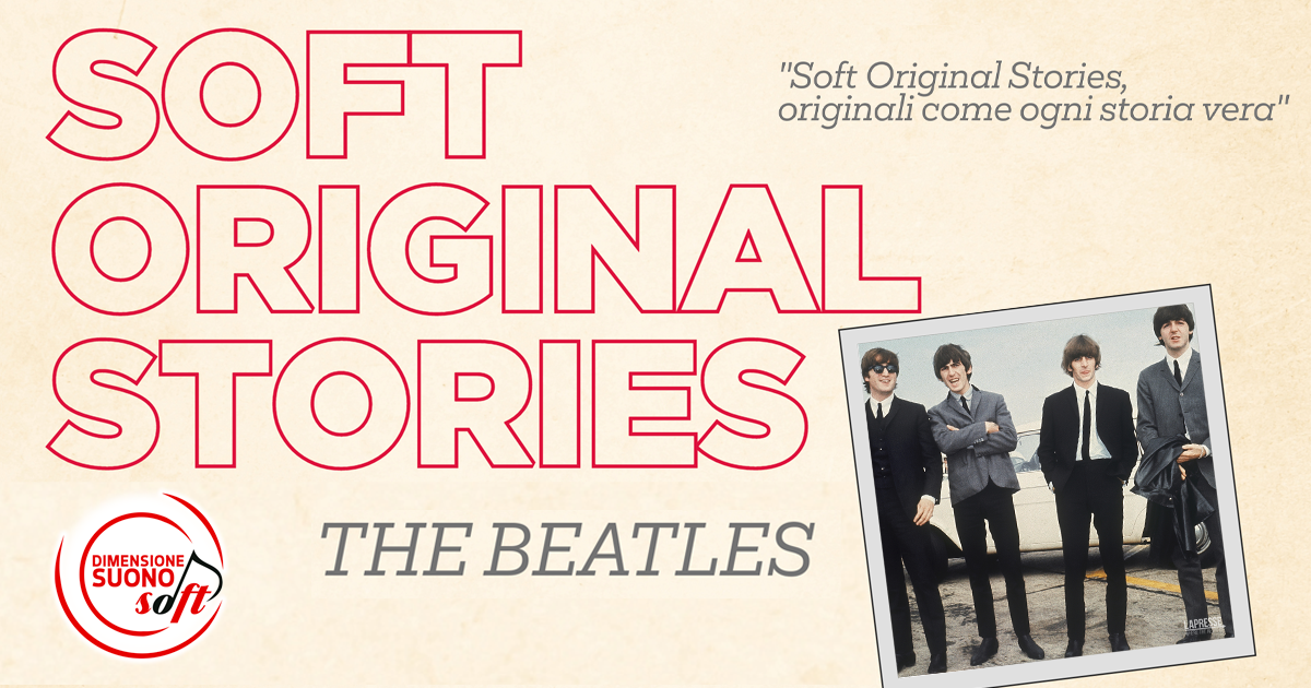 The Beatles: Soft Original Stories - Dimensione Suono Soft